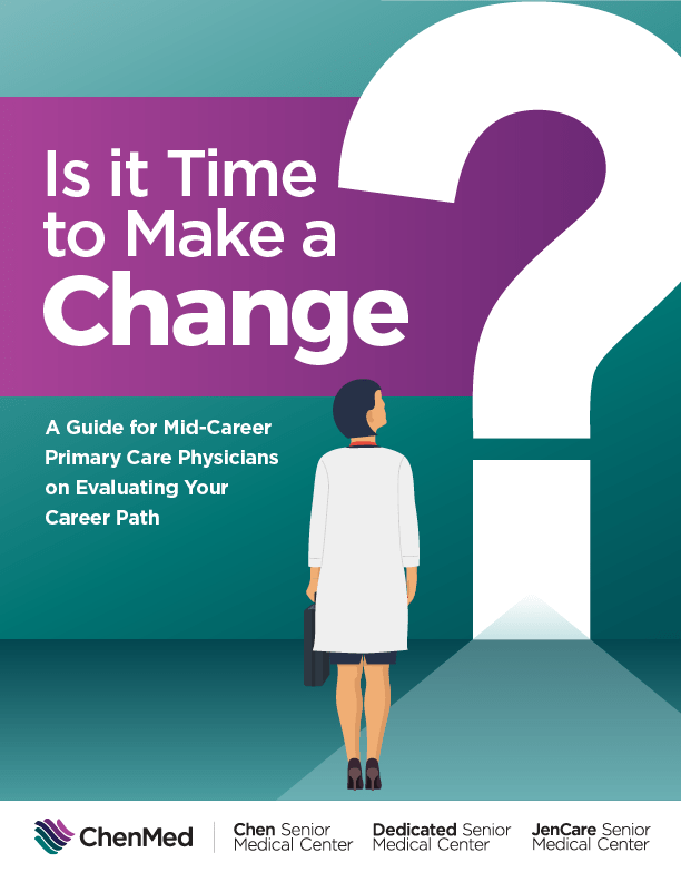 Time to Make a Change? A Guide for Physicians on Evaluating Your Career Path | Chenmed
